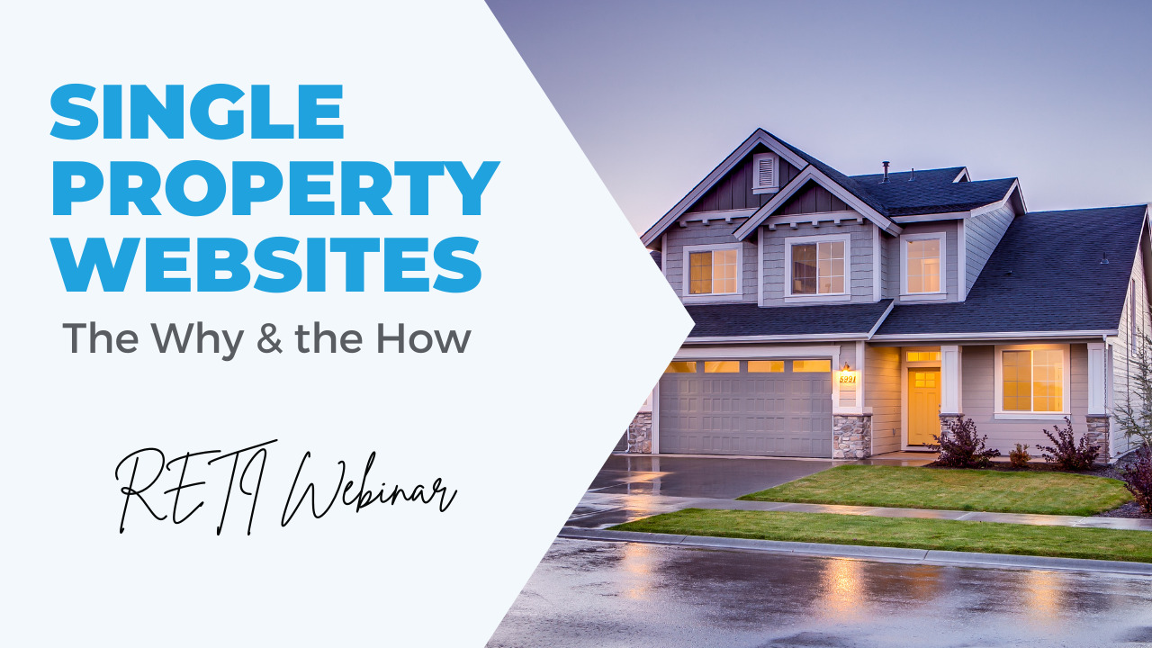 Single Property Websites – Why & the How – RAIRC.RETI.us the official ...